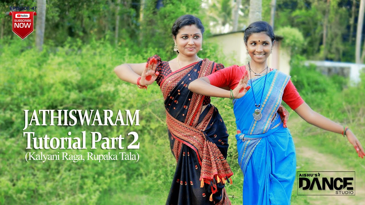 BHARATHANATYAM | "Jathiswaram Tutorial Part 02" | EPI_47 | AISHU'S ...