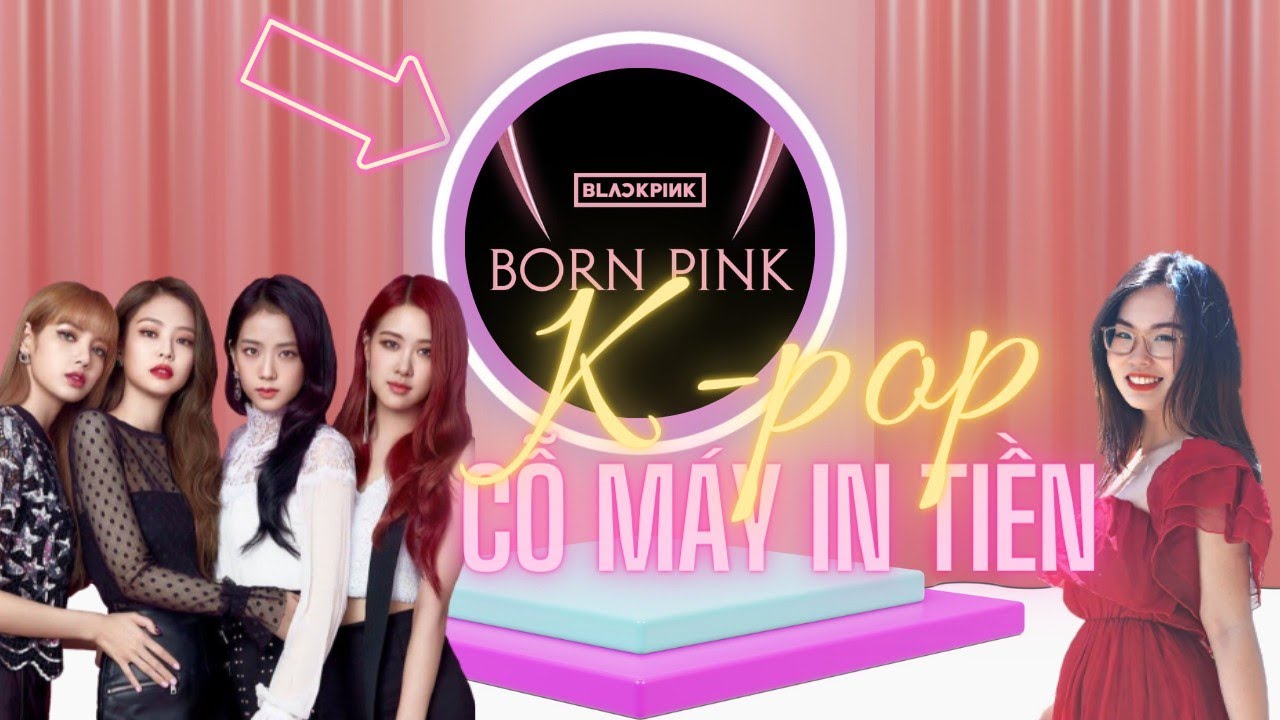 Bật mí LỢI NHUẬN KHỦNG của ngành công nghiệp IDOL K-POP | Nhìn từ ...