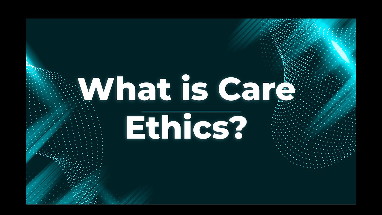 Care Ethics Explained - YouTube