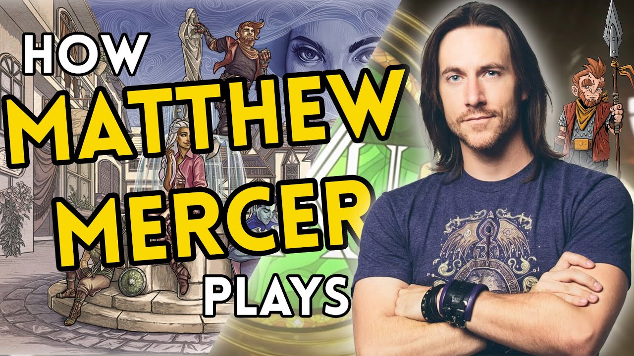 How Matt Mercer Plays A PC | Critical Role Exandria Unlimited ...