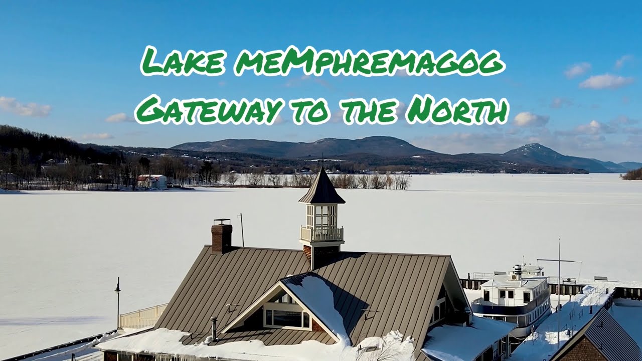 Vermont Winter: Part 2- Lake Memphremagog- Gateway to the North shot on ...