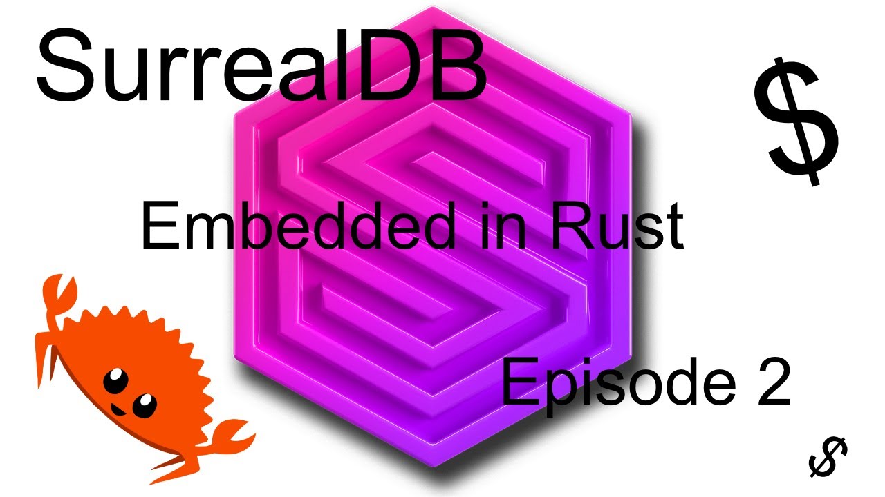 Embedded SurrealDB experiments - Episode 2 - YouTube