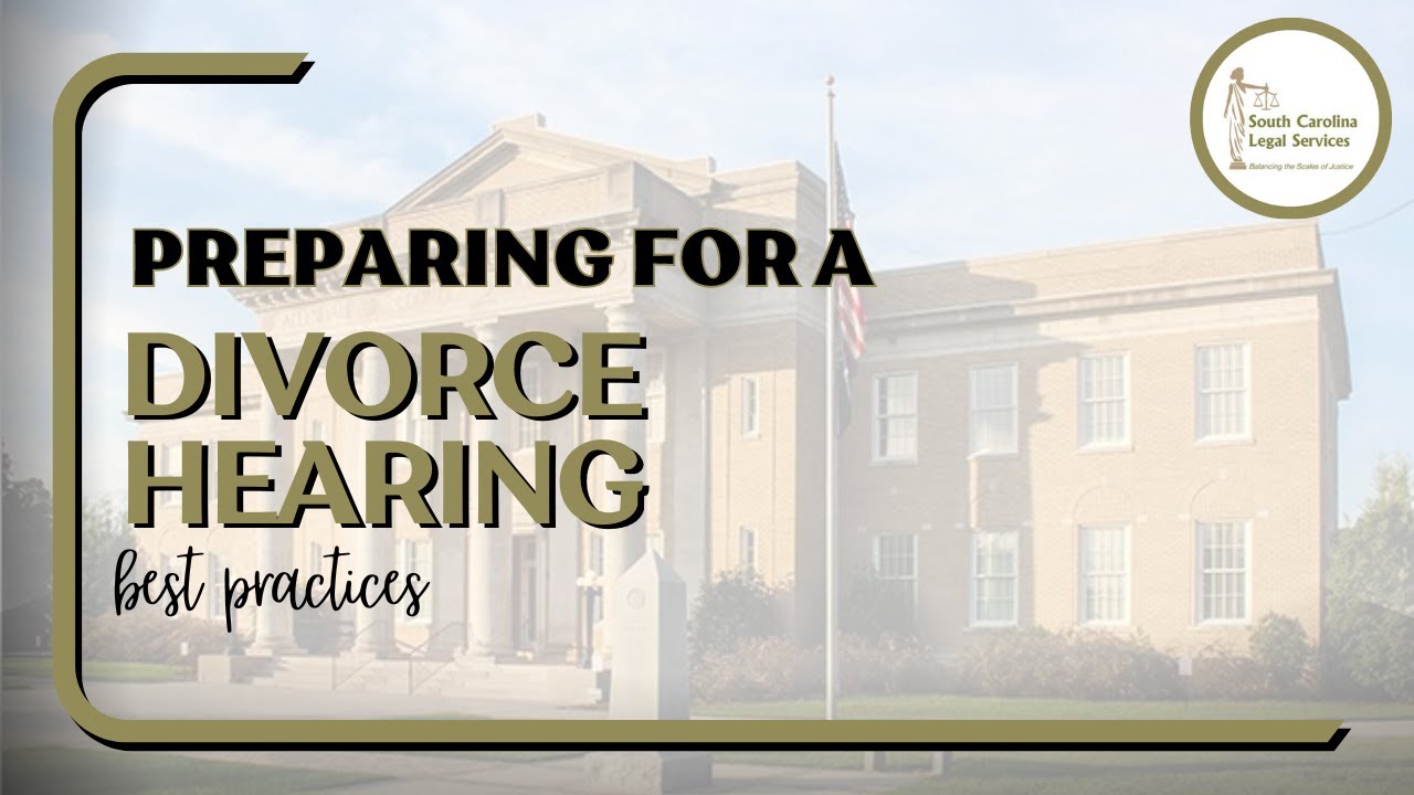 Preparing for A Divorce Hearing: Best Practices - YouTube