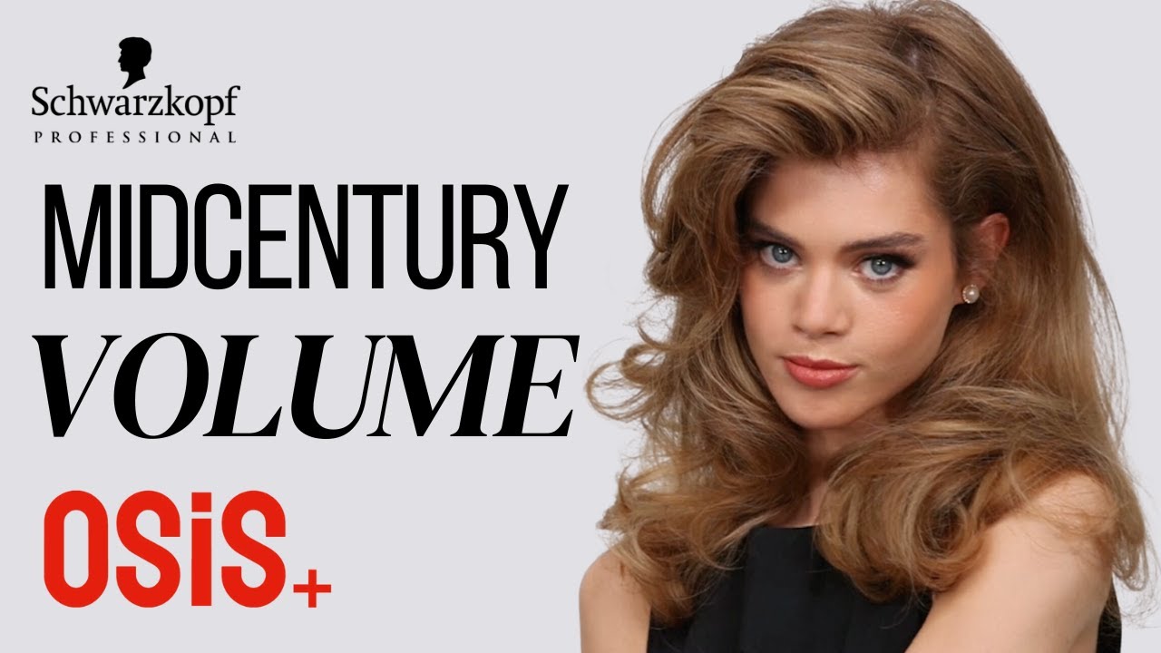 Vintage Volume Midcentury Glam Hairstyle using OSiS by Schwarzkopf ...