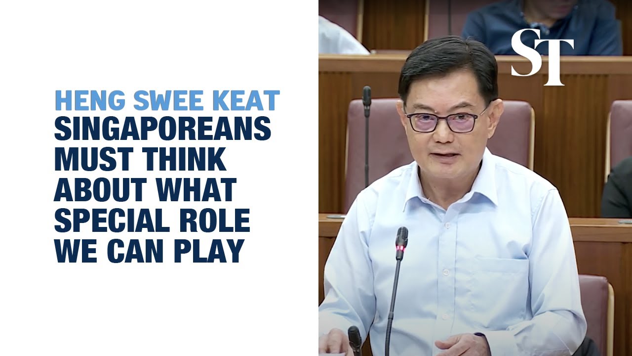Singaporeans must think about what special role we can play: Heng Swee ...