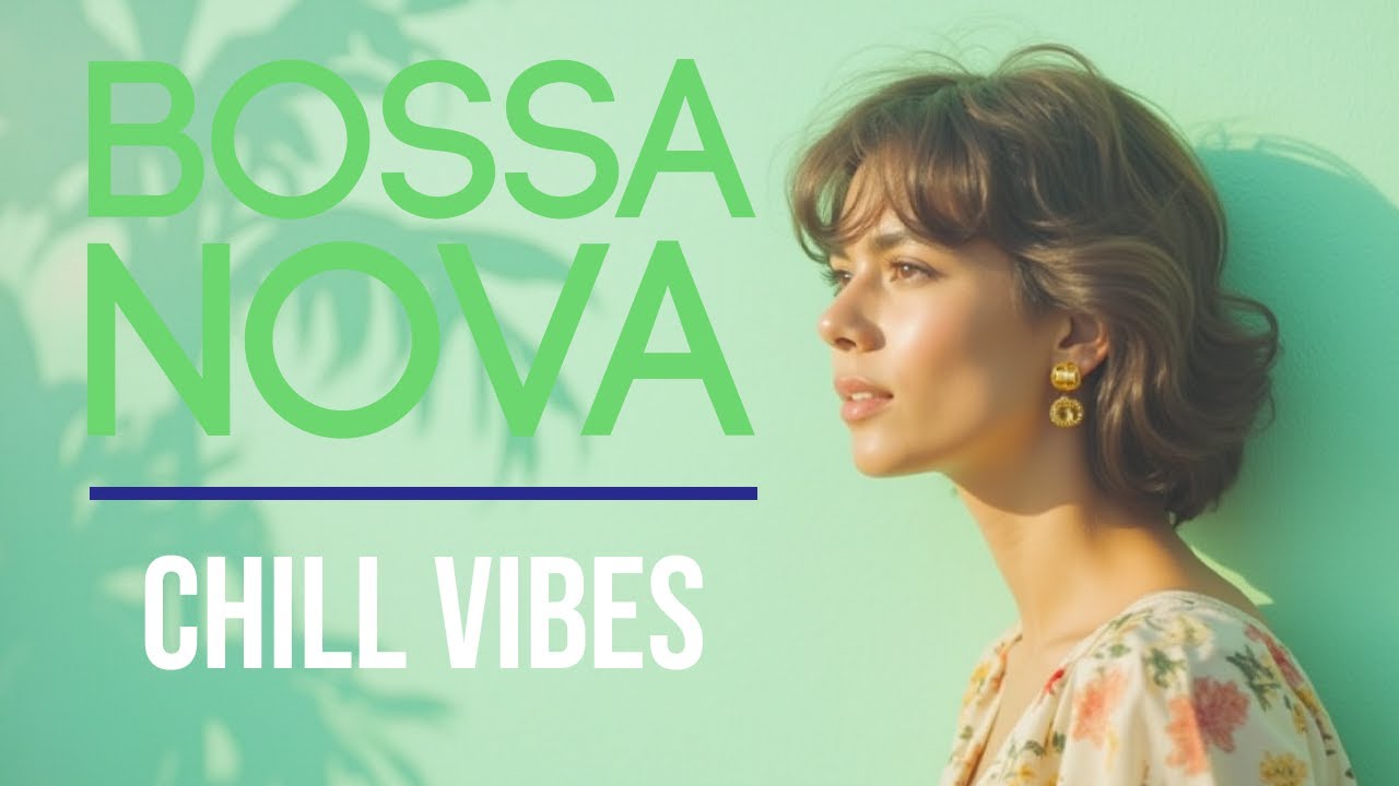 🌺 Chill Bossa Nova | 2 Hour of Romantic Calm & Tropical Glow 🌙🎶 - YouTube