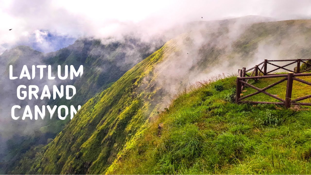 END OF HILLS ⛰ | Exploring Laitlum Grand Canyon | Meghalaya Series ...