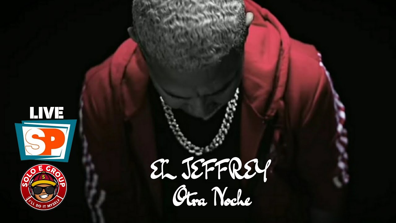 El Jeffrey - Otra Noche (Video Live) [Super Poder] - YouTube