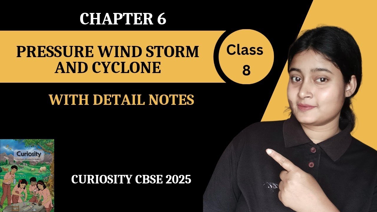 Class 8 Science | Chapter 6 | Pressure Wind Storm and Cyclone ...