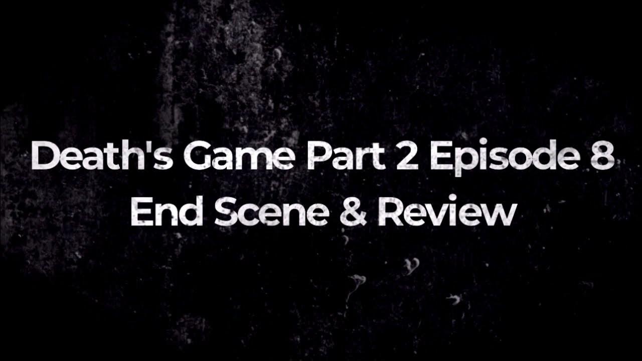 Death's Game Part 2 Episode 8 End Scene & Review @KPopEntertainment92 - YouTube