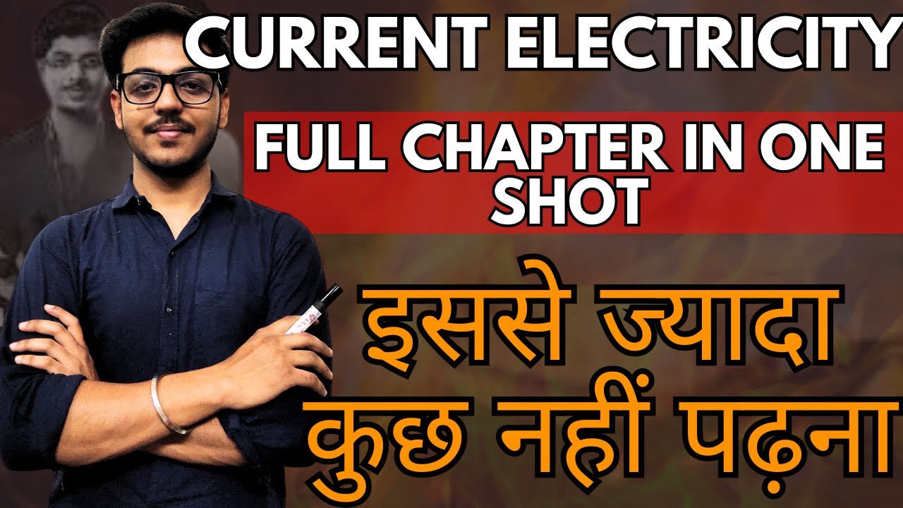 Complete Current Electricity in one shot | Ansh Kaushik Sharma | Class ...