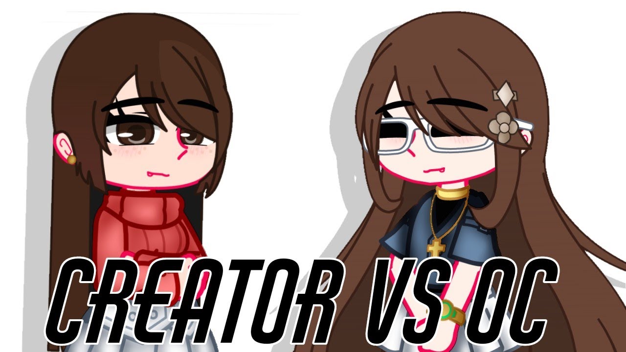 Creator vs Oc // Meme // Kim y Creadora - YouTube