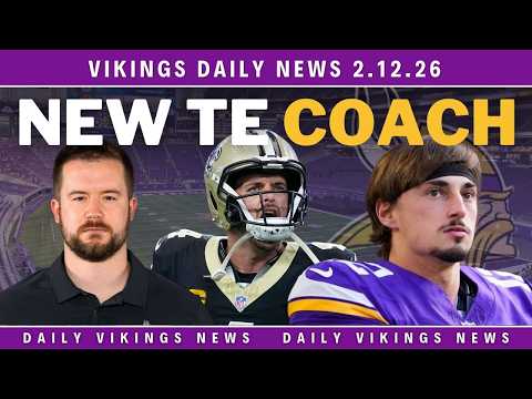 Vikings Daily News - New Vikings TE Coach Hired | QB Buzz & Draft Moves - 2.12.26