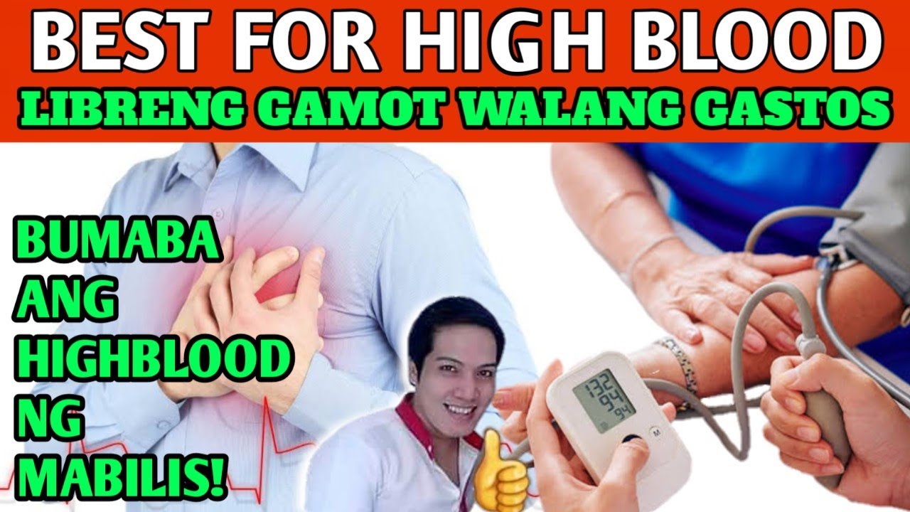 SOLUSYON SA HIGH BLOOD na WALANG GASTOS | MABILIS NA BUMABA ANG high ...