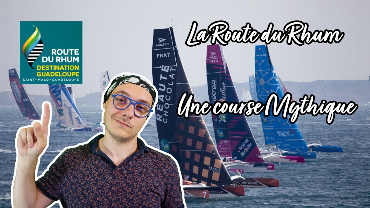 La Route du Rhum une course mythique - YouTube