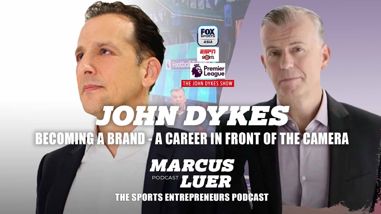 John Dykes, Becoming a Brand - A Career in Front Of The Camera - YouTube