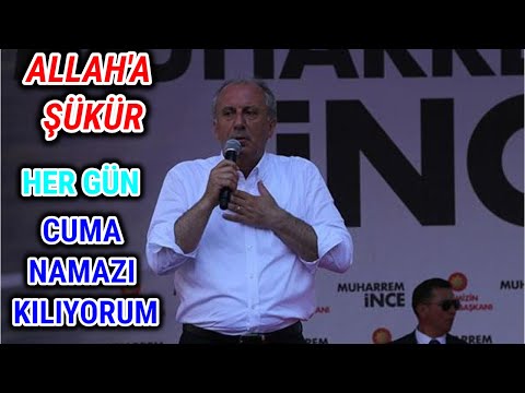 Muharrem İnce | Komik Montaj | Allah'a Şükür Her Gün Cuma Namazı Kılıyorum :)