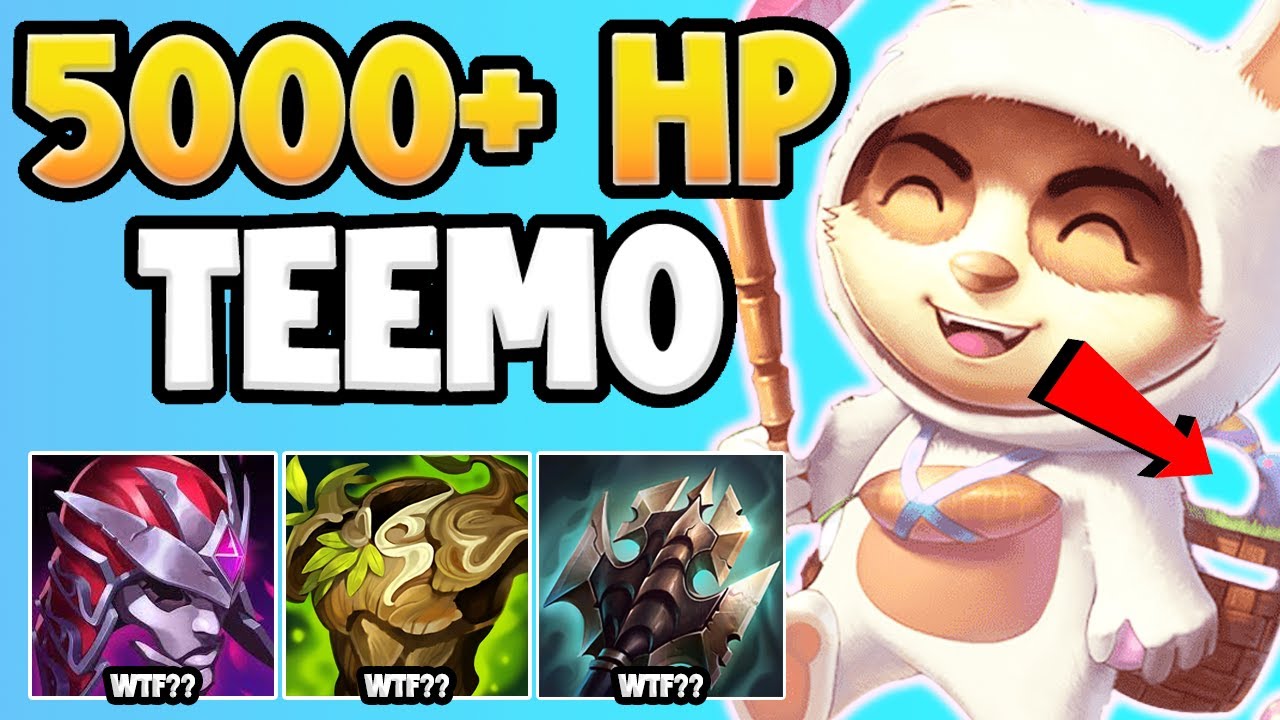 Teemo BUT 5000 HP... The MOST TERRIFYING Build IMAGINABLE! - YouTube