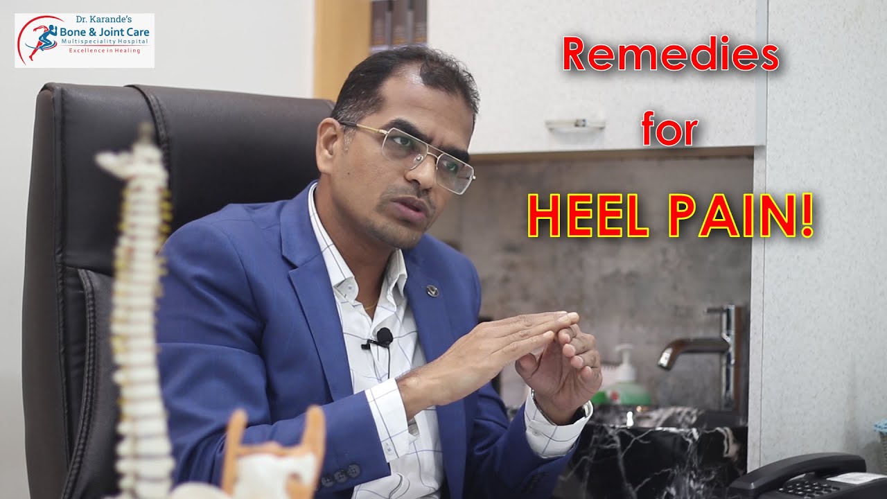 Heel Pain Relief: Effective Treatments to Ease Your Steps|Bone & Joint ...
