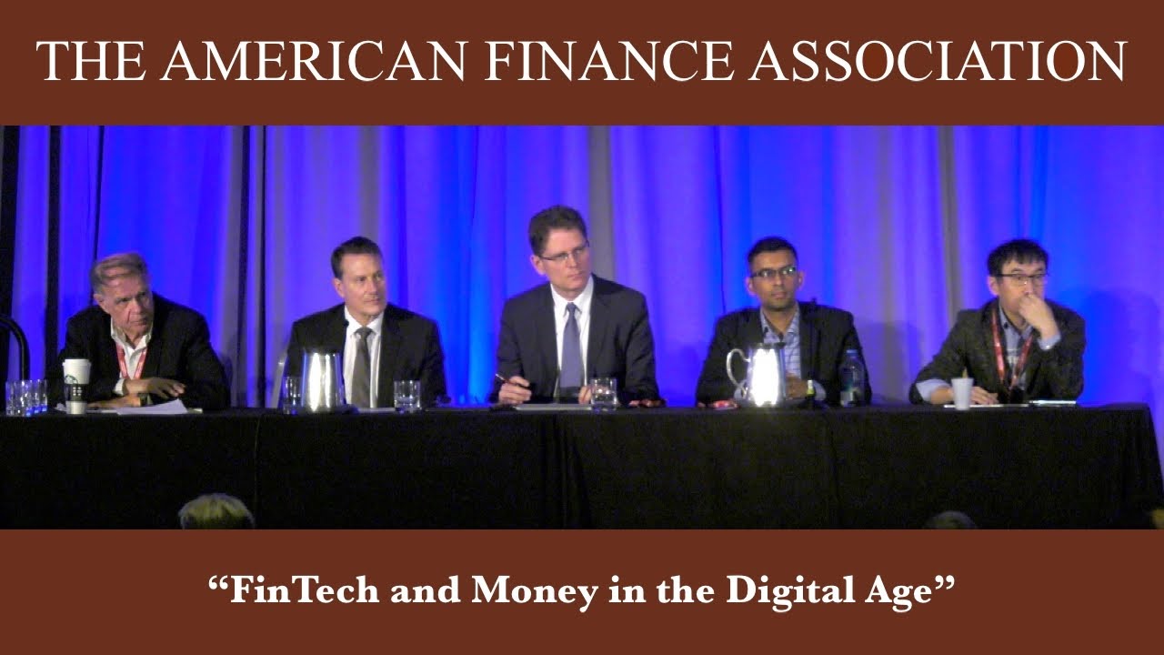 AFA Panel: FinTech and Money in the Digital Age - YouTube