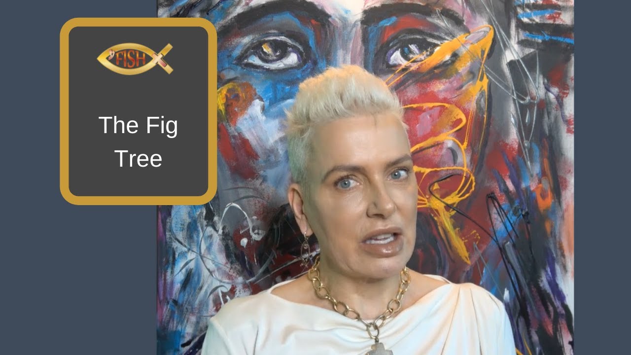 The Fig Tree - YouTube