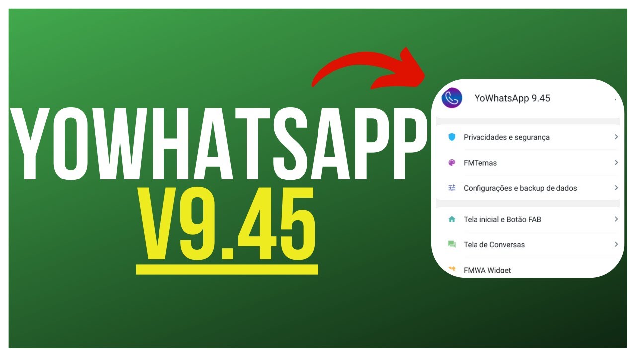 Chegou: YOWhatsApp v9.45 - Como Baixar e Instalar o Novo YoWhatsApp ...