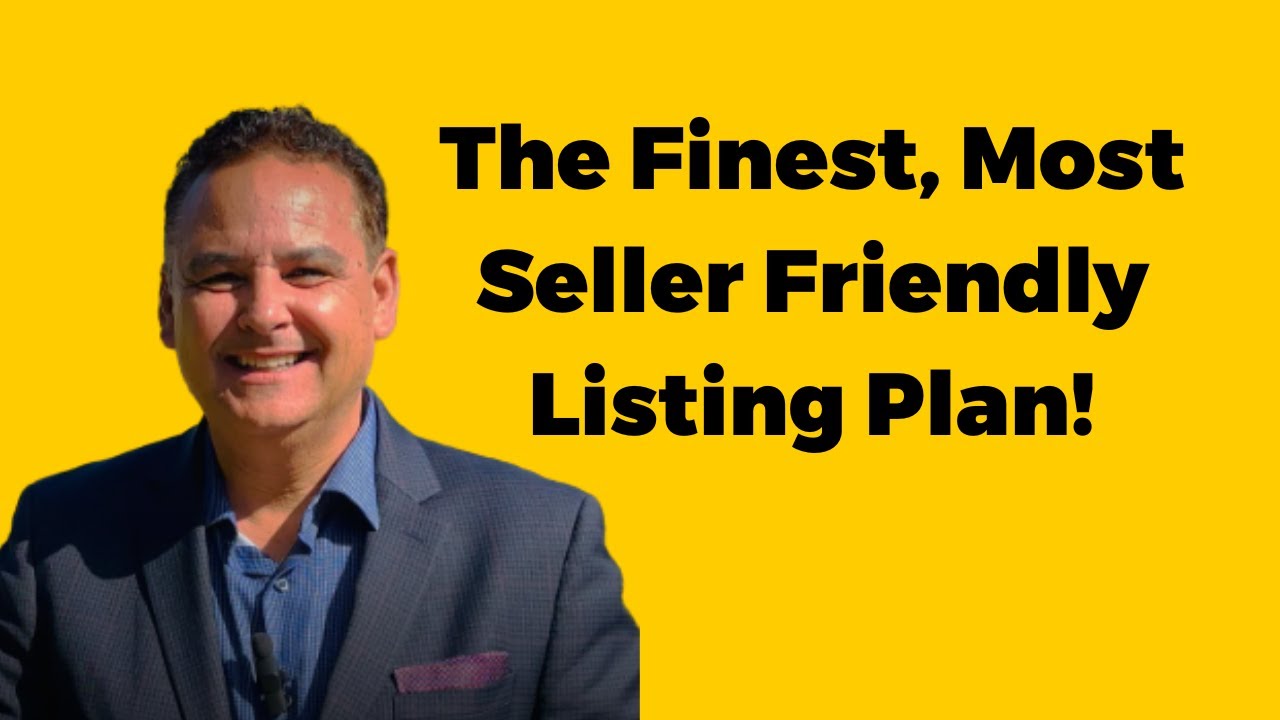 The Finest, Most Seller Friendly Listing Plan! George Lorimer, ProWest Properties, DRE# 01146839 ...