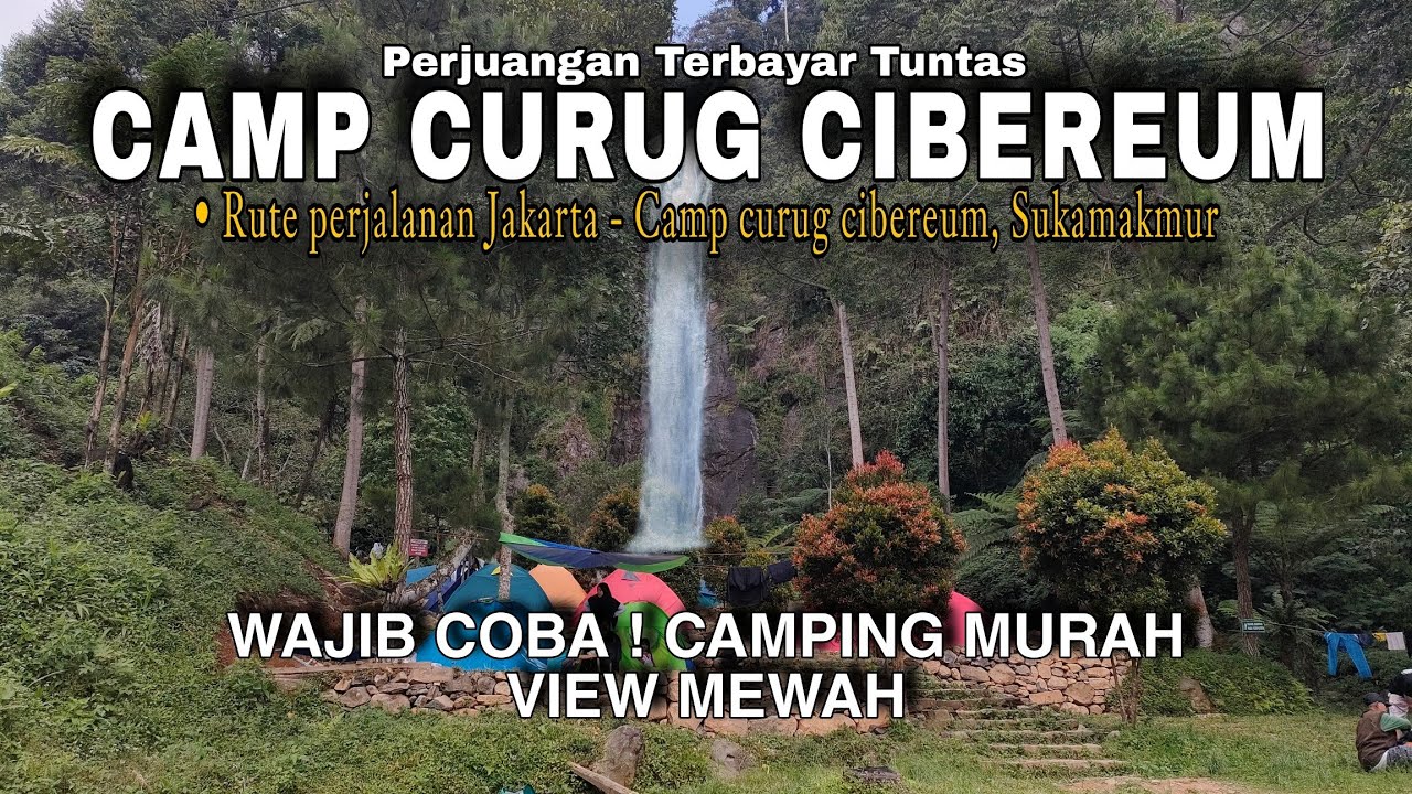 CAMPING KELUARGA DI CAMP CURUG CIBEREUM SUKAMAKMUR BOGOR | HIDDEN GEM ...