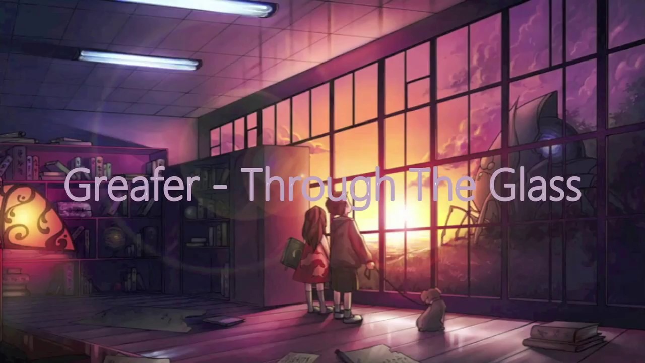 Greafer - Through The Glass - YouTube