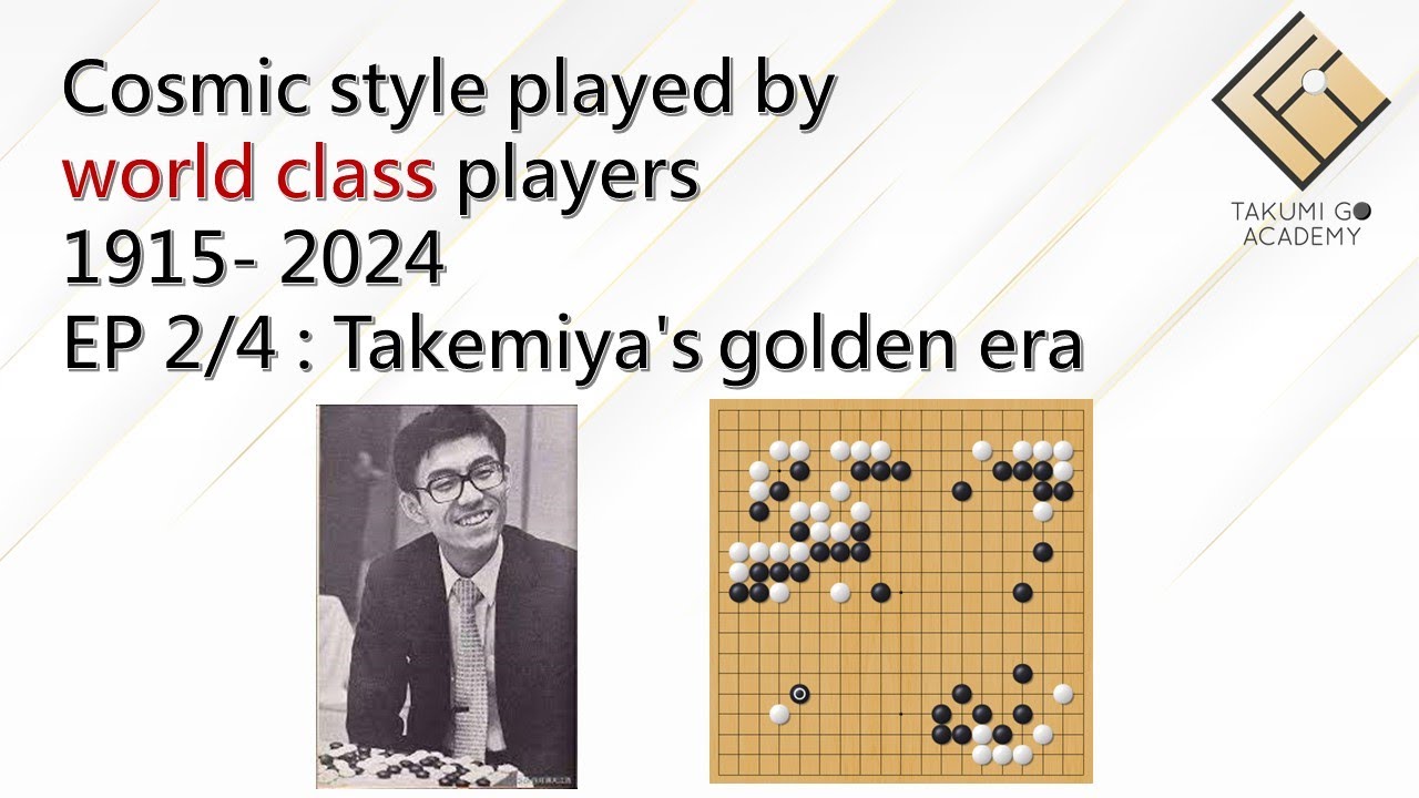 Cosmic style played by world class players 1915-2024 Ep2/4 : Takemiya's ...