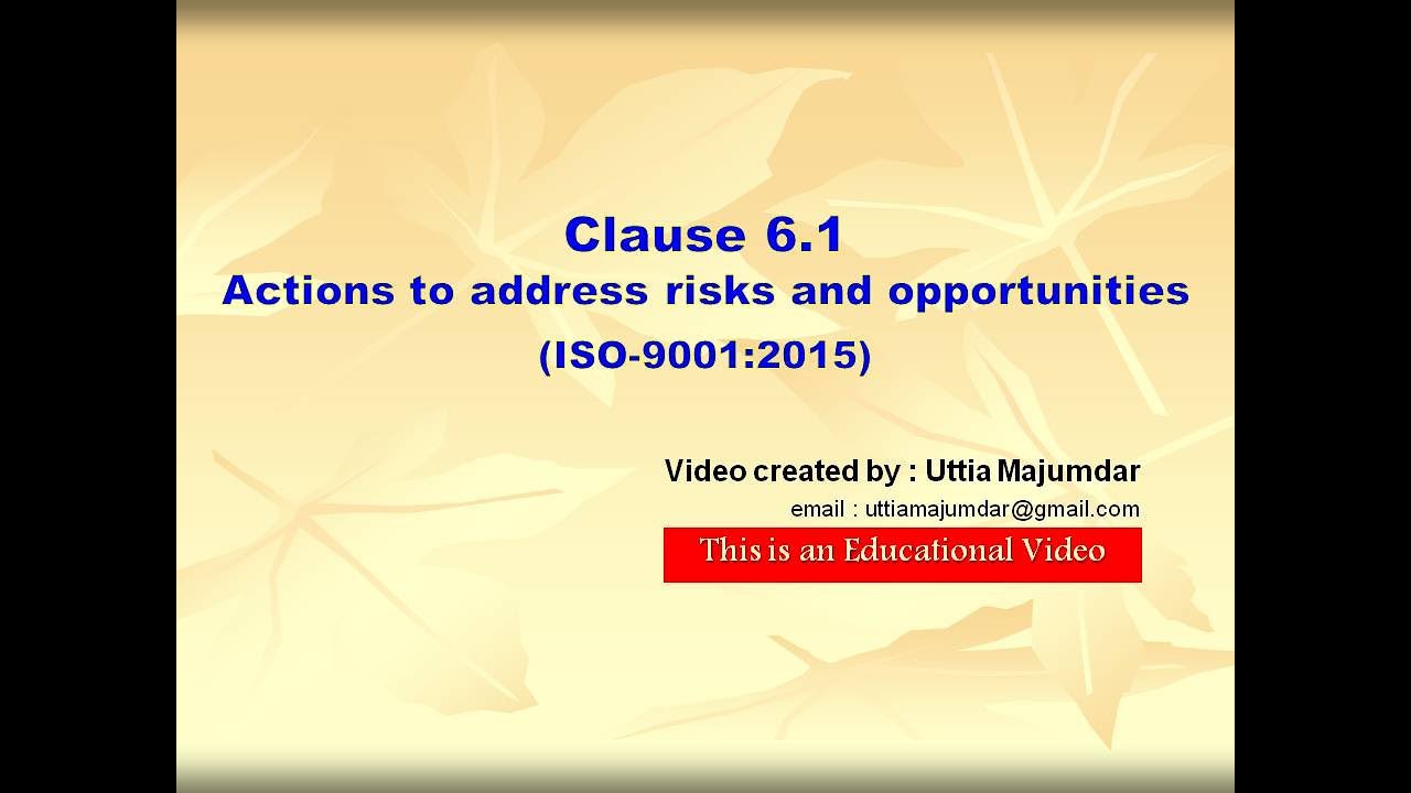 Clause 6.1 - Actions to address risks and opportunities ISO-9001:2015 ...