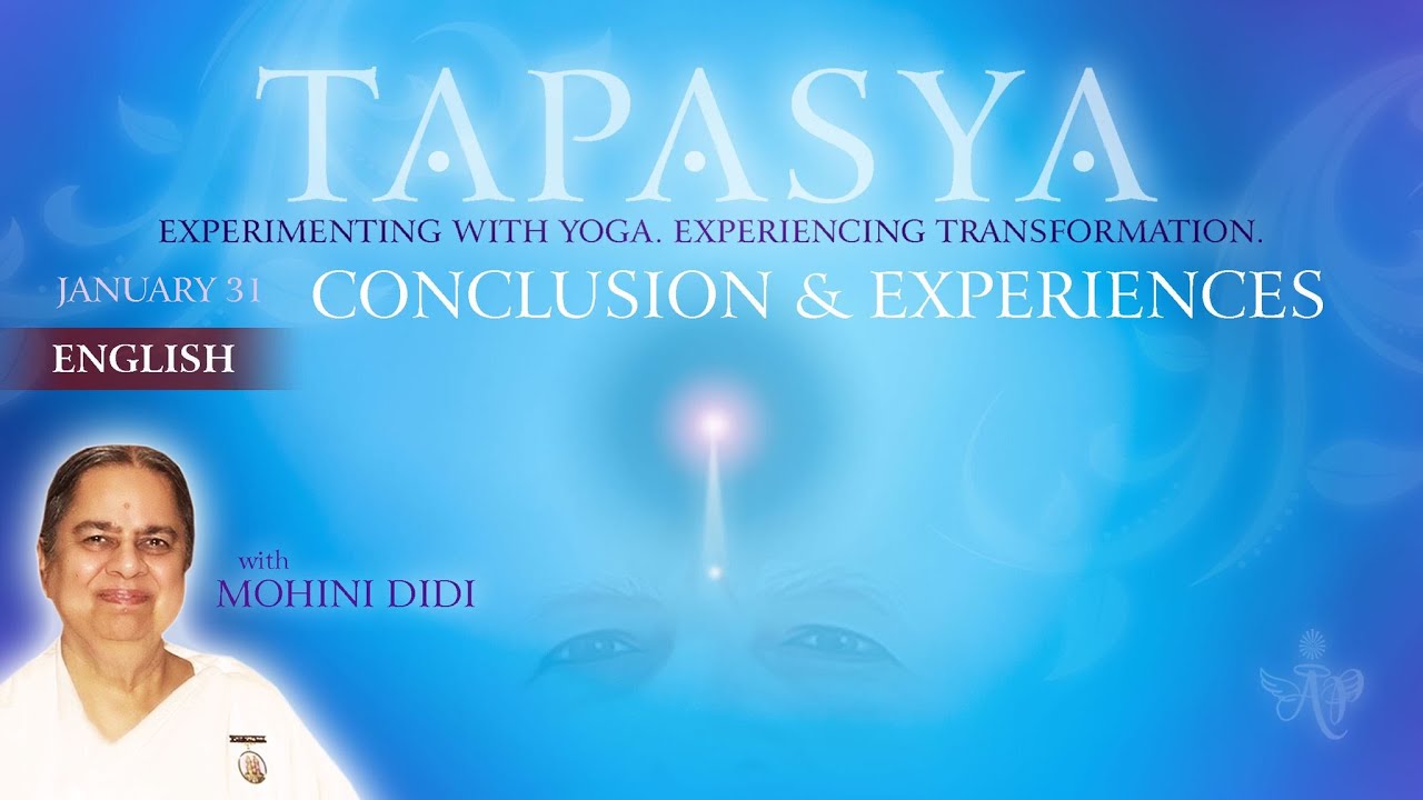 January 31, 2022 - Mohini Didi - Tapasya - Experimenting with Yoga ...