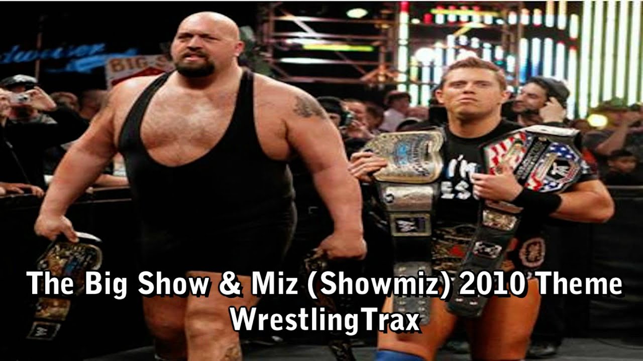 Big Show and The Miz (Shomiz) 2010 NEW Theme Song - YouTube