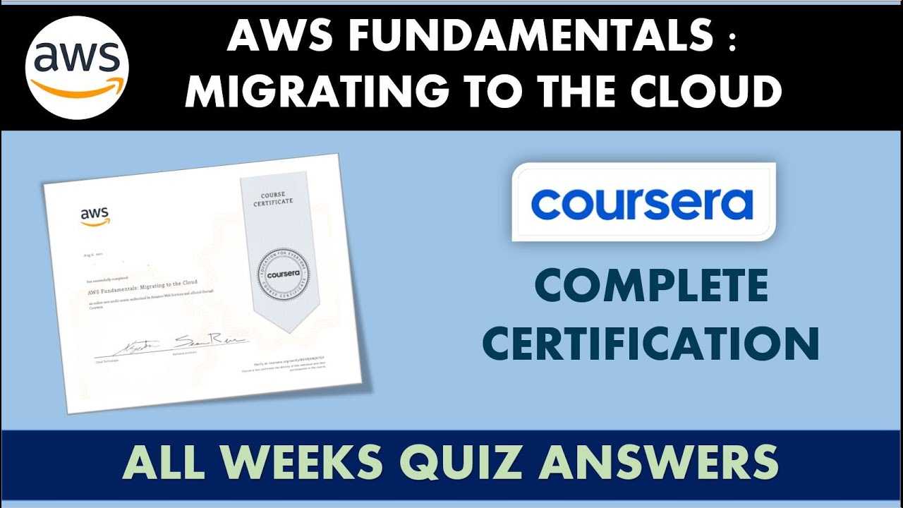 AWS Fundamental : Migrating To The Cloud - Coursera | All Weeks Quiz ...