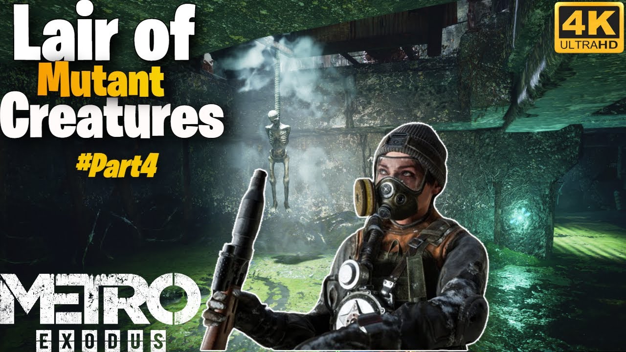 RUSSIAN |MUTANT CREATURES- GRAPHICS Insane [4K UHD 60FPS]Metro Exodus ...