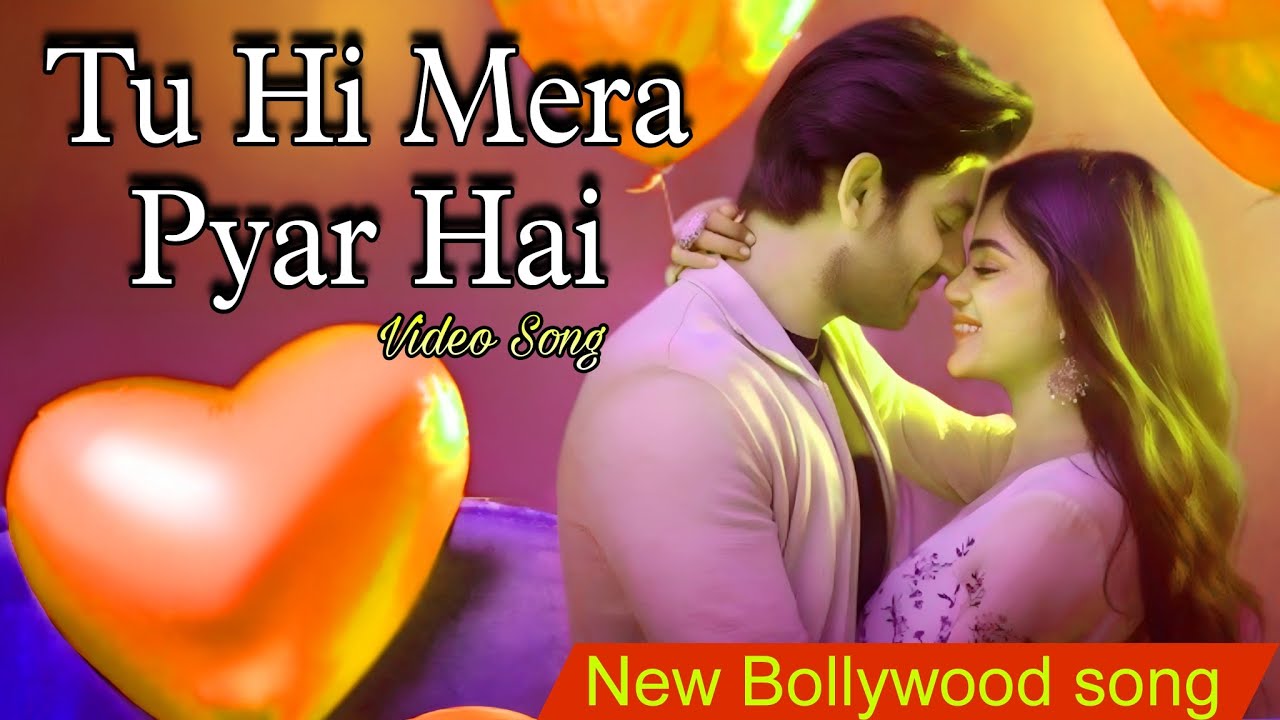 Tu Hi Mera Pyar Hai #2024 #love #tserie #tseries #newmusic #video # ...