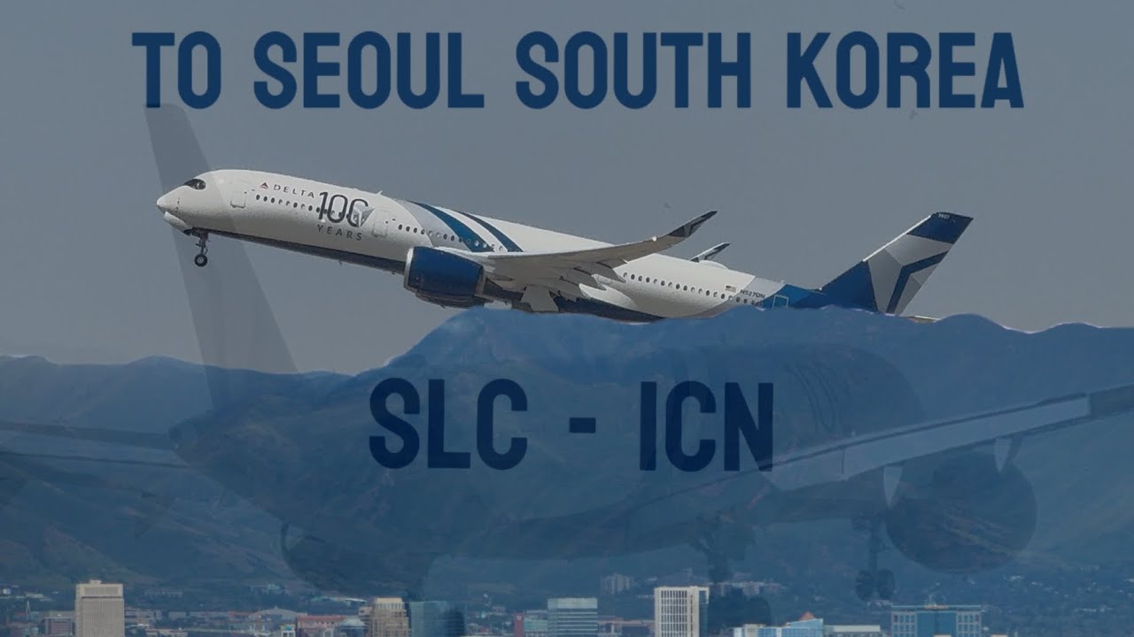 Delta A350-900 Departs 🇺🇸Salt Lake City to 🇰🇷Seoul | First-Ever ICN ...