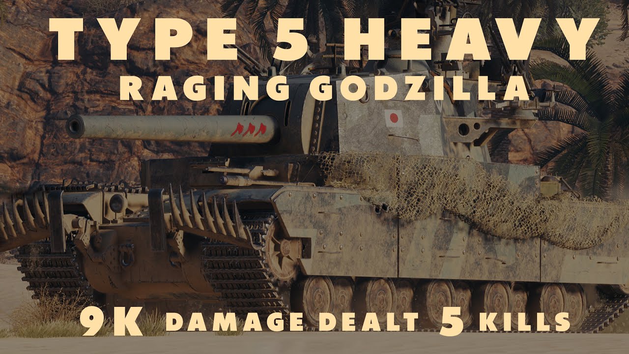 Type 5 Heavy - Raging Godzilla - World of Tanks (Full Battle) - YouTube