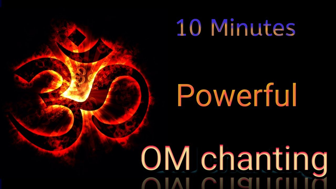 OM CHANTING | 10 MINUTES powerful om chanting | music for yoga and ...