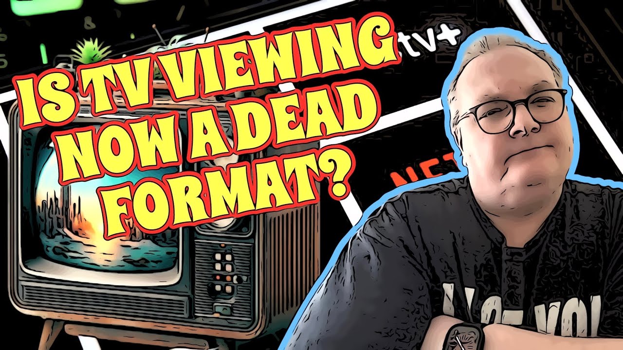 Is TV Viewing Now a Dead Format? - YouTube