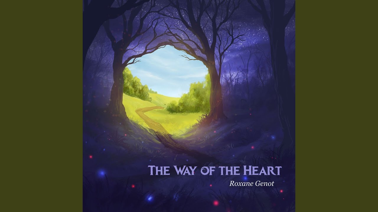 The Way Of The Heart - YouTube