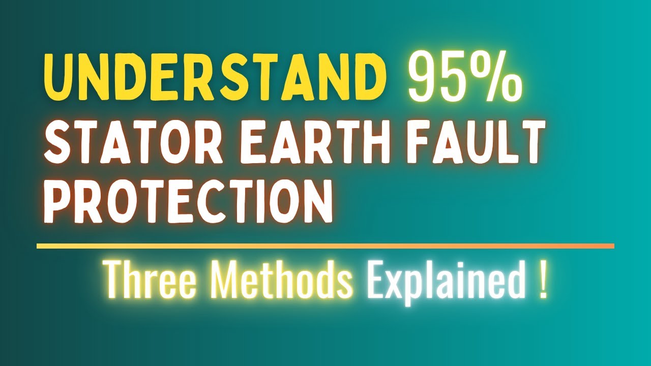 95% Stator Ground Fault Protection | Explained - YouTube