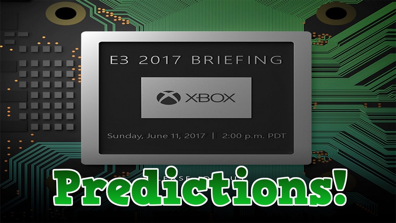 Xbox E3 2017 Predictions! - YouTube