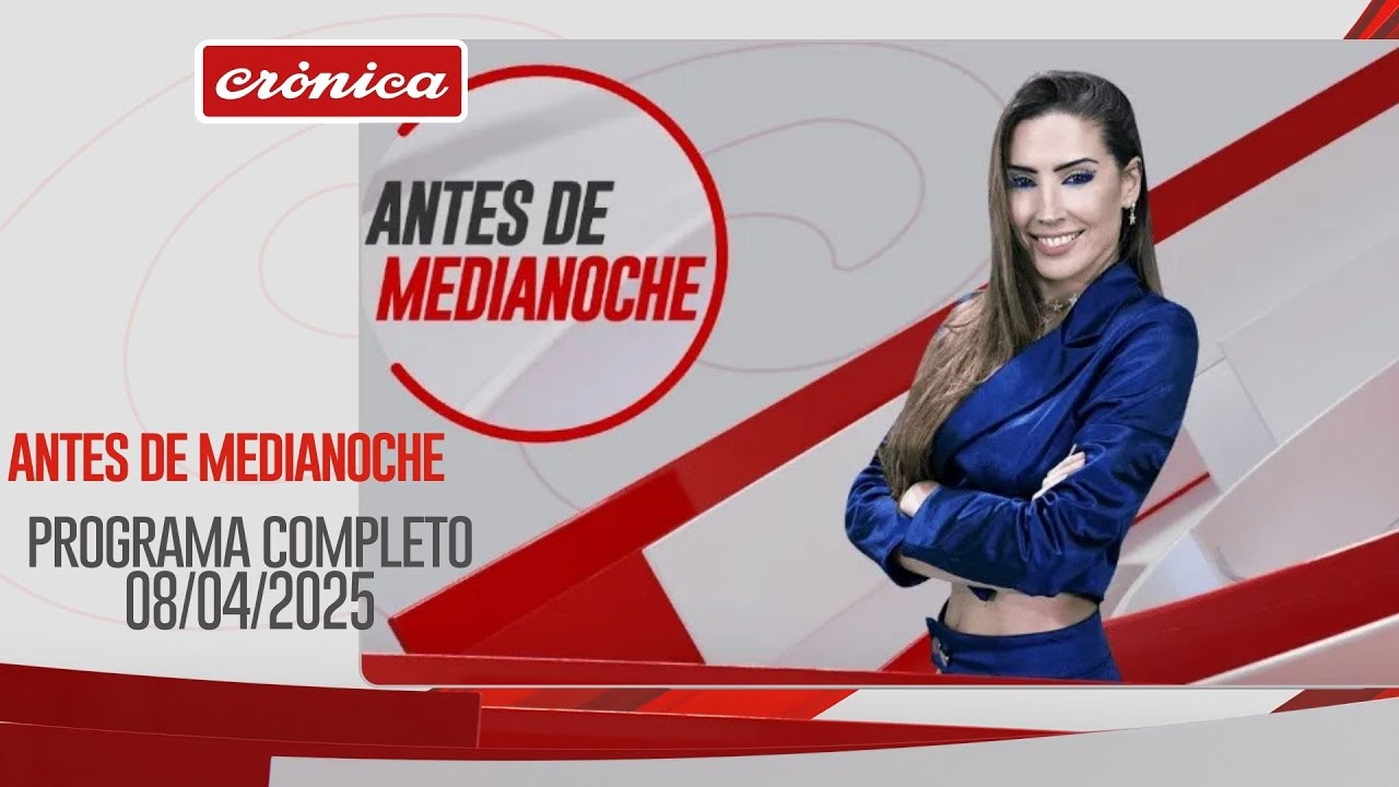 Antes de Medianoche (08/04/2025) - YouTube