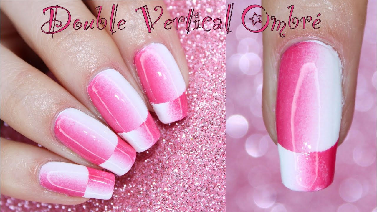 Double Vertical Ombré Tutorial || At Home Nails || Vertical Gradient ...