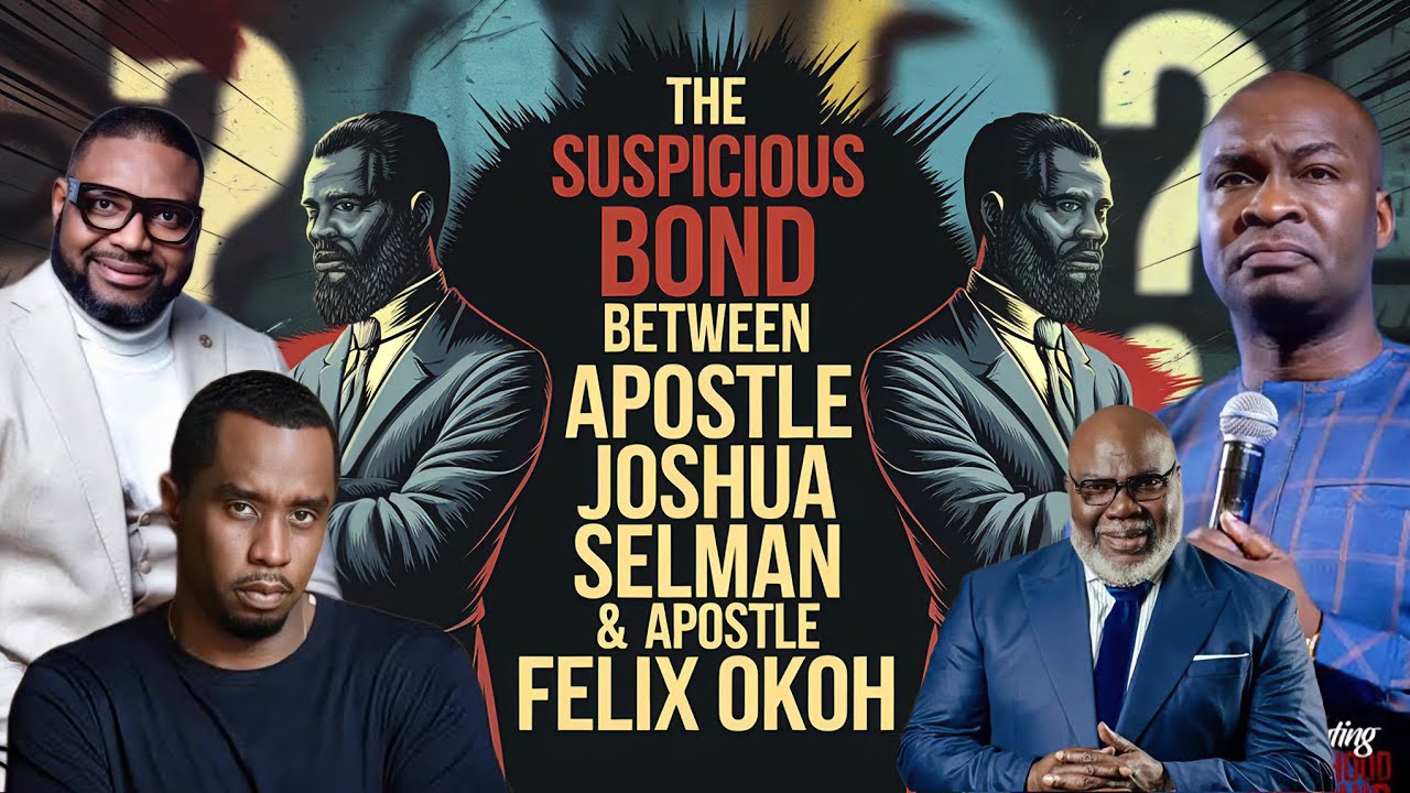 The Suspicious Bond Between Apostle Joshua Selman & Apostle Felix Okoh ...