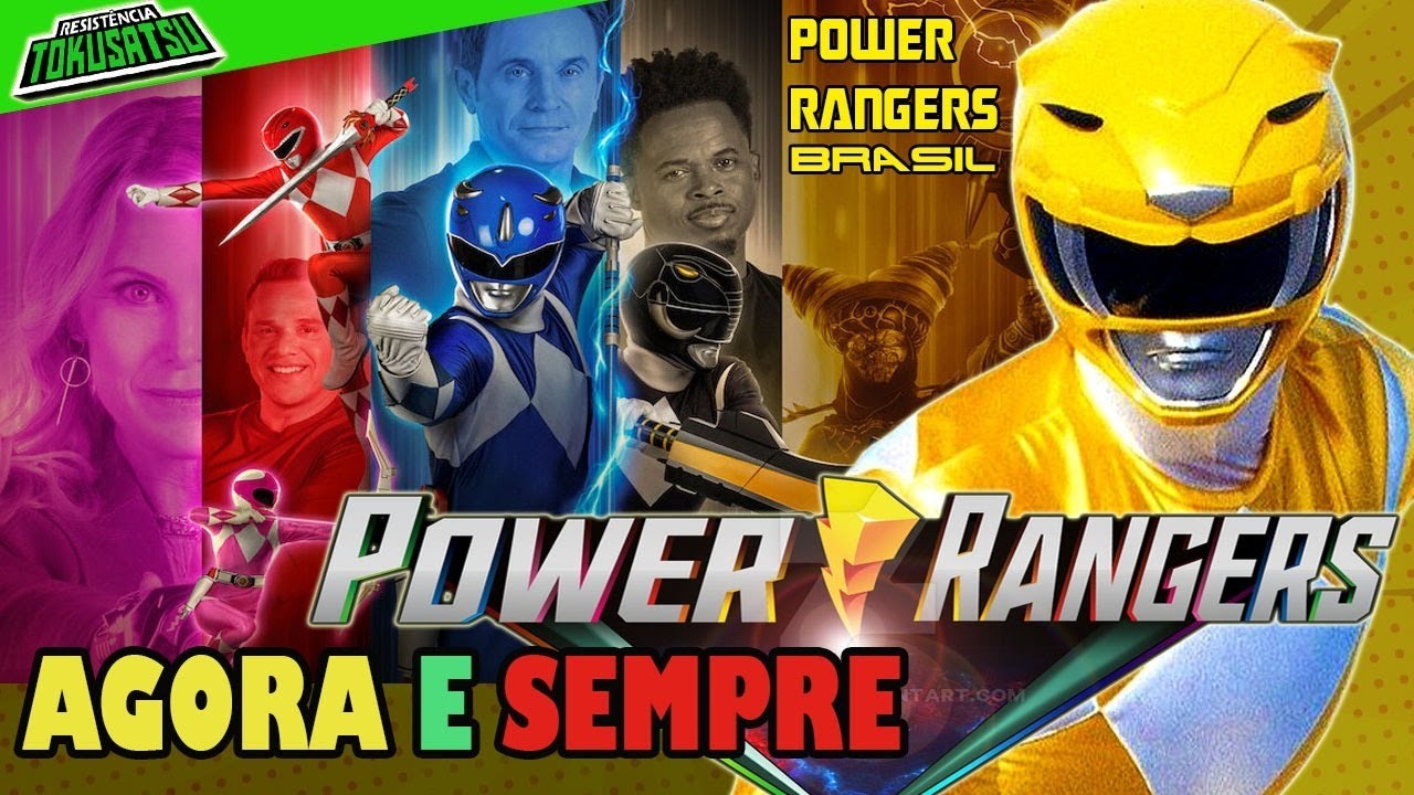 AGORA E SEMPRE - Power Rangers Brasil + Resistência Tokusatsu - YouTube