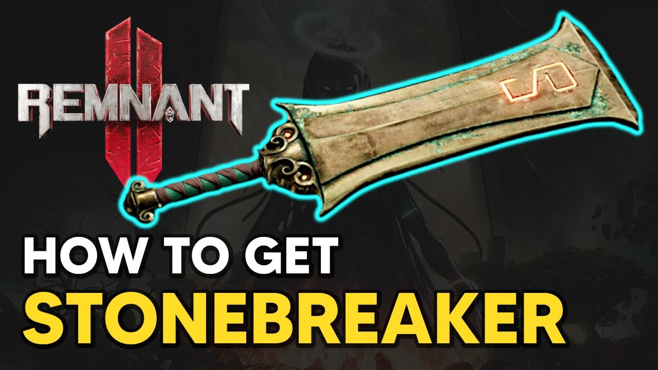 Remnant 2 - How to get STONEBREAKER Weapon (Melee Weapon) - YouTube
