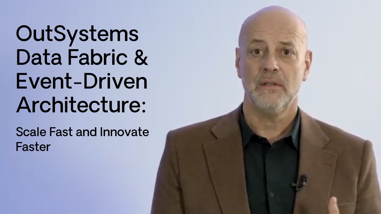 OutSystems Data Fabric & Event-Driven Architecture: Scale Fast and ...