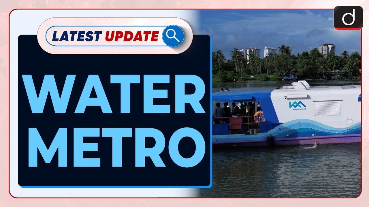 First Water Metro: Latest update | Drishti IAS English - YouTube